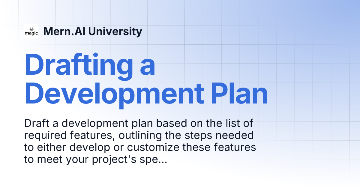 Drafting a Development Plan | Mern.AI University